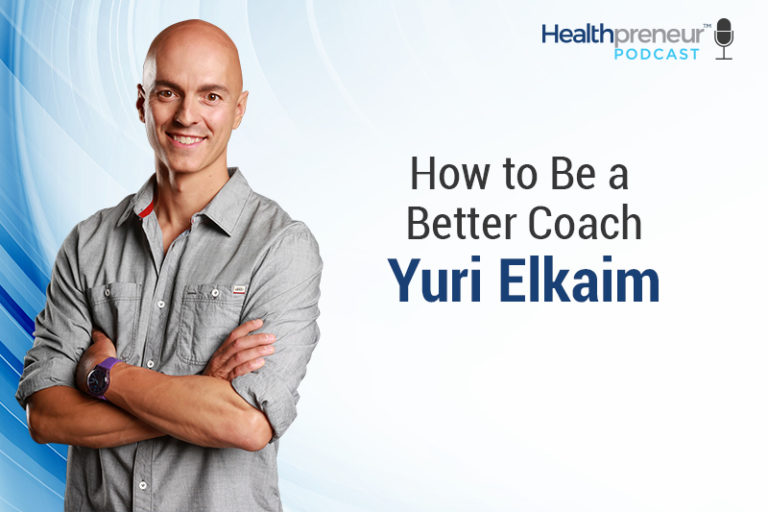 How To Be A Better Coach – Healthpreneur