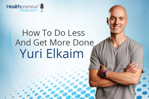 How To Do Less And Get More Done – Healthpreneur