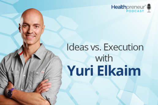 Ideas vs. Execution – Healthpreneur Ideas vs. Execution – Healthpreneur
