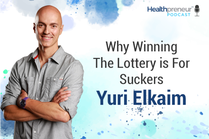 why-winning-is-the-lottery-is-for-suckers-healthpreneur